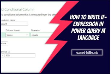 How to write IF-Expression in Power Query M language | excel-hilfe.ch