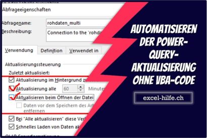 Automatisieren der Power-Query-Aktualisierung ohne VBA-Code | excel-hilfe.ch