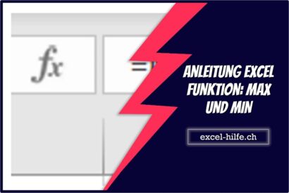 Anleitung Excel Funktion: MAX und MIN | excel-hilfe.ch