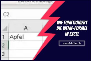 Wie funktioniert die WENN-Formel in Excel | excel-hilfe.ch