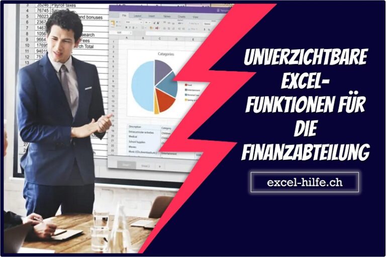 Unverzichtbare Excel-Funktionen für die Finanzabteilung | excel-hilfe.ch