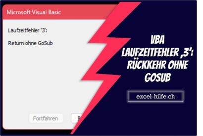 VBA Laufzeitfehler ‚3‘: Return ohne GoSub | excel-hilfe.ch