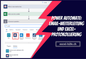 POWER AUTOMATE: Email-Weiterleitung und Excel-Protokollierung | excel-hilfe.ch