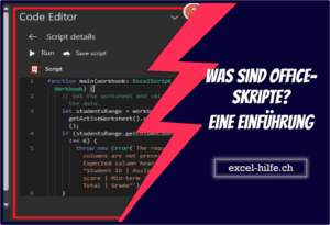 Was sind Office-Skripte? Eine Einführung | excel-hilfe.ch